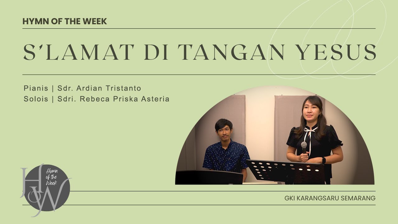 KJ 388 | S'LAMAT DI TANGAN YESUS | HYMN OF THE WEEK - YouTube