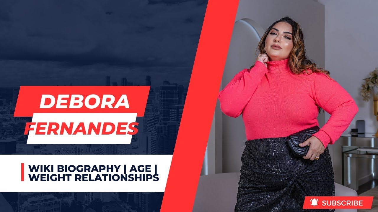 Debora Fernandes bio,wiki,age,lifestyle,Networth - YouTube