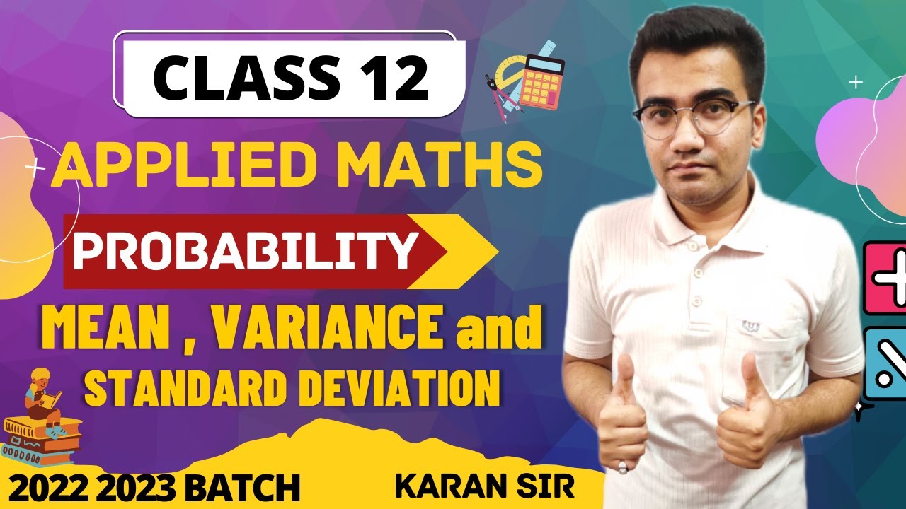 Applied Maths Class 12 |Mean Variance Standard Deviation of Probability ...