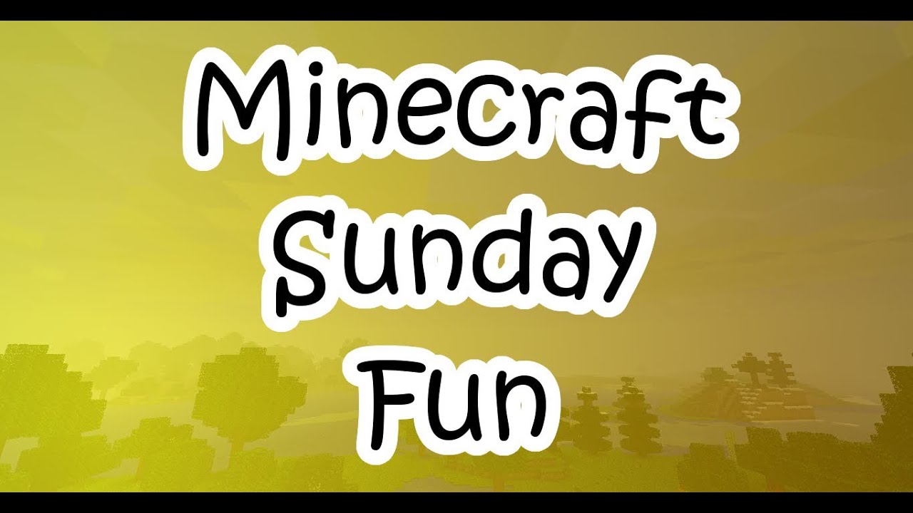 SPECIAL! Minecraft Sunday Fun 3/3 (HD) - YouTube