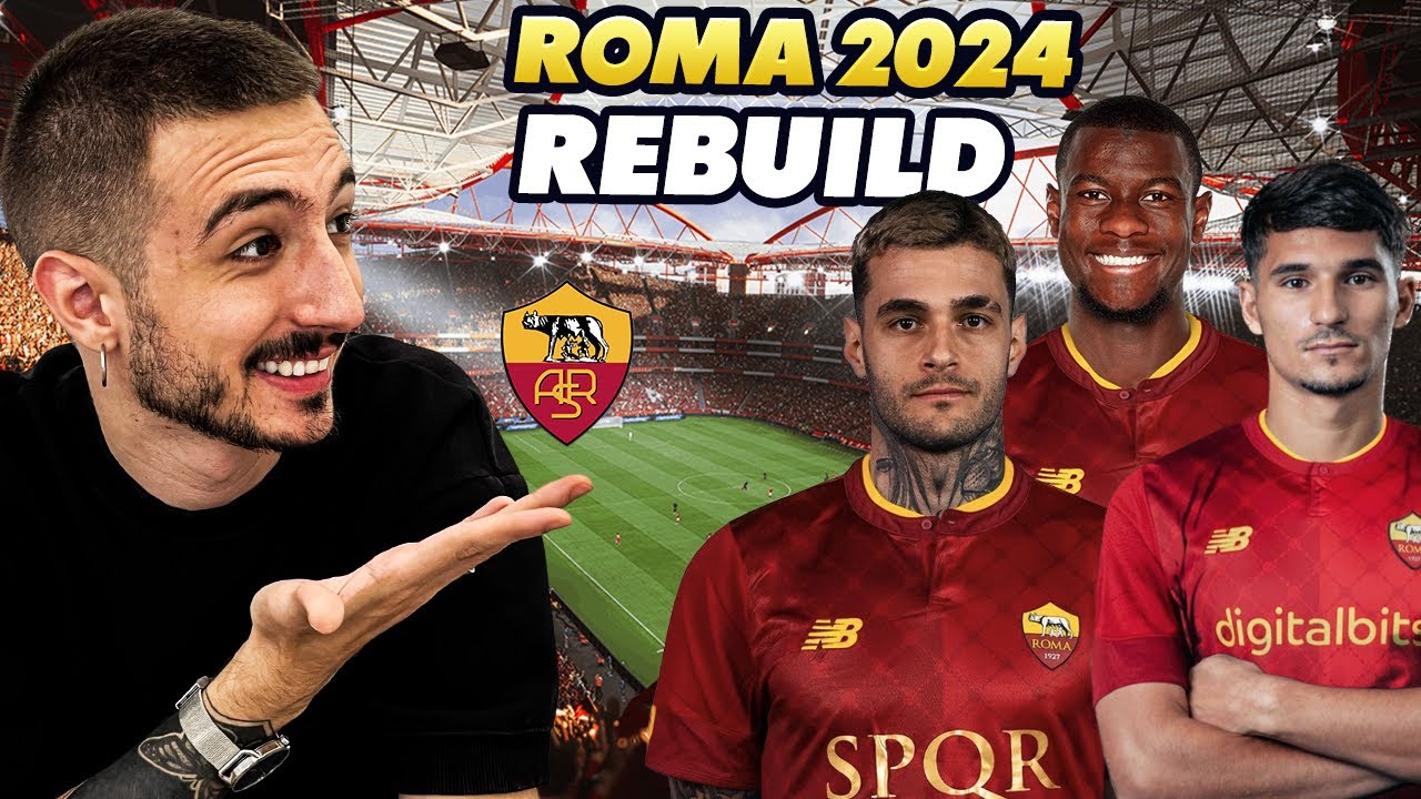 HO COSTRUITO LA ROMA DEL 2024 SU FIFA! *REBUILD REALISTICA* - YouTube