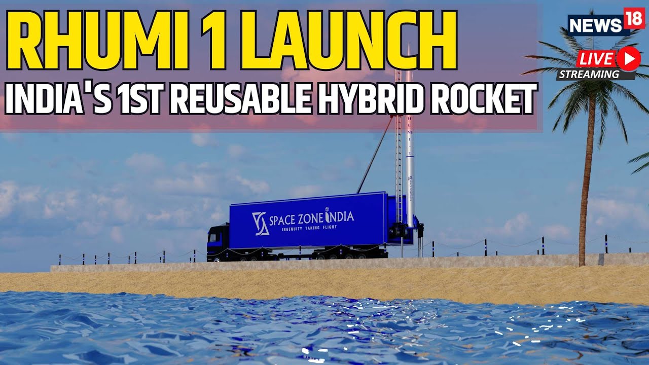 Rhumi 1 Launch Live | India Launches First Reusable Hybrid Rocket ...