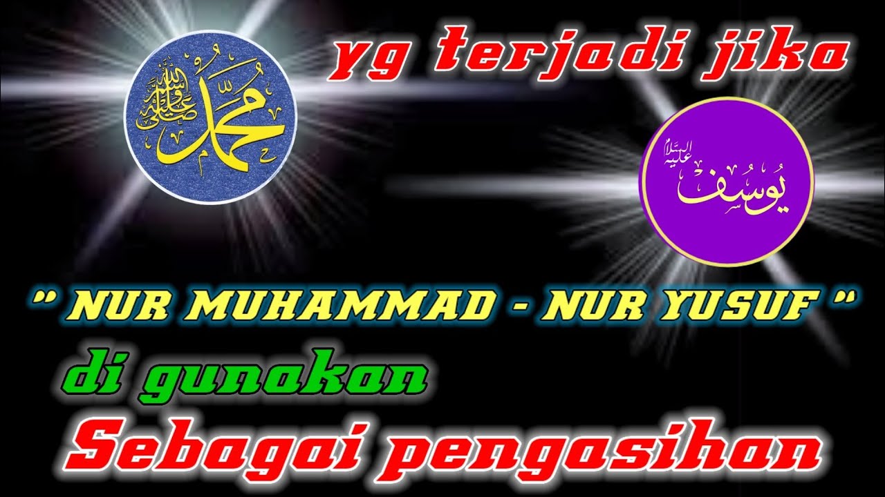 NUR MUHAMMAD || NUR YUSUF - PENGASIHAN PALING AMPUH !! PEMBUKA AURA ...