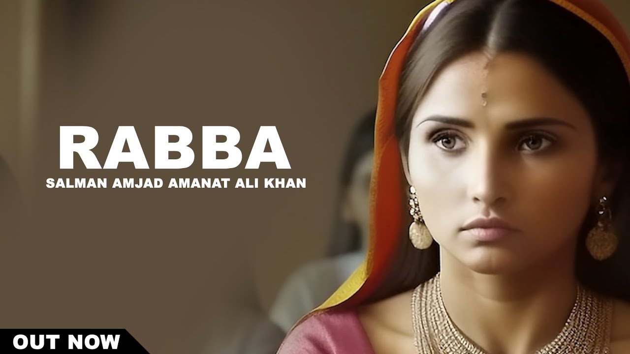 RABBA - Official Audio Video - Salman Amjad Amanat Ali Khan - YouTube