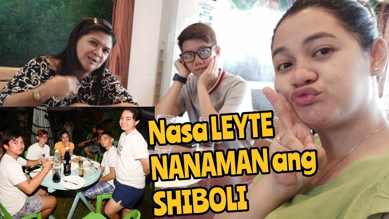 Umuwi nanaman ng LEYTE ang Shiboli - YouTube