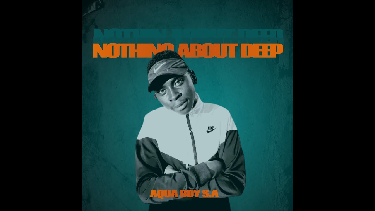 Nothing About Deep - Aqua Boy S.A (House Junkies) - YouTube