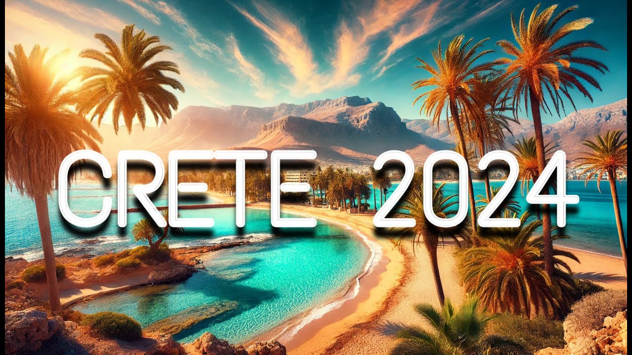 🔥4K CRETE 2024 / КРИТ 2024🔥 - YouTube