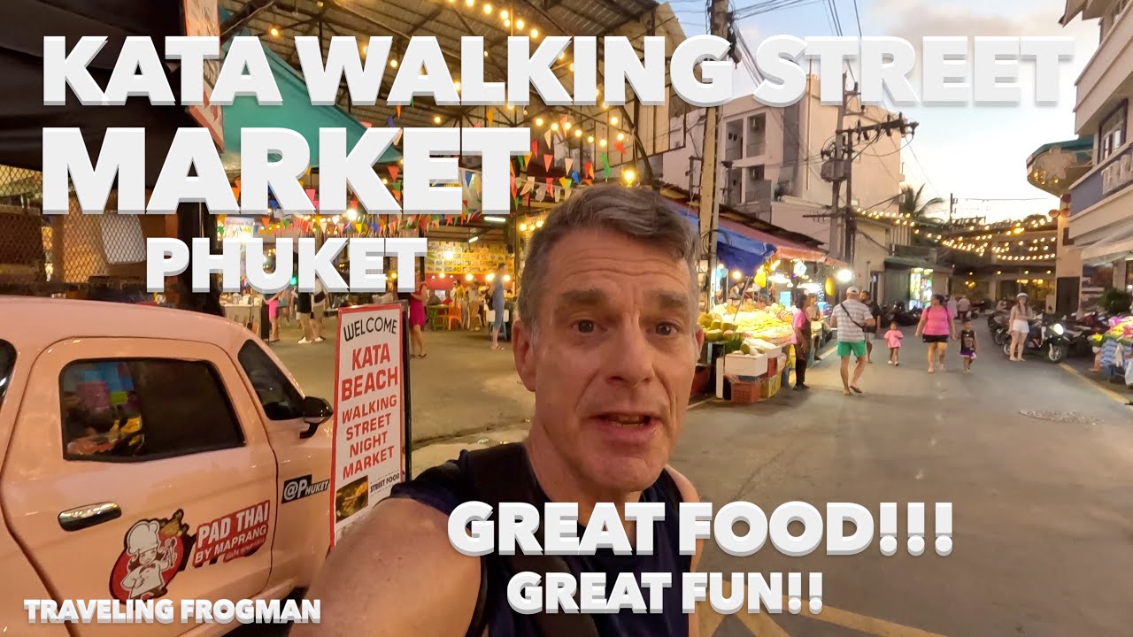 Come Explore The Kata Walking Street Market In Beautiful Phuket ...