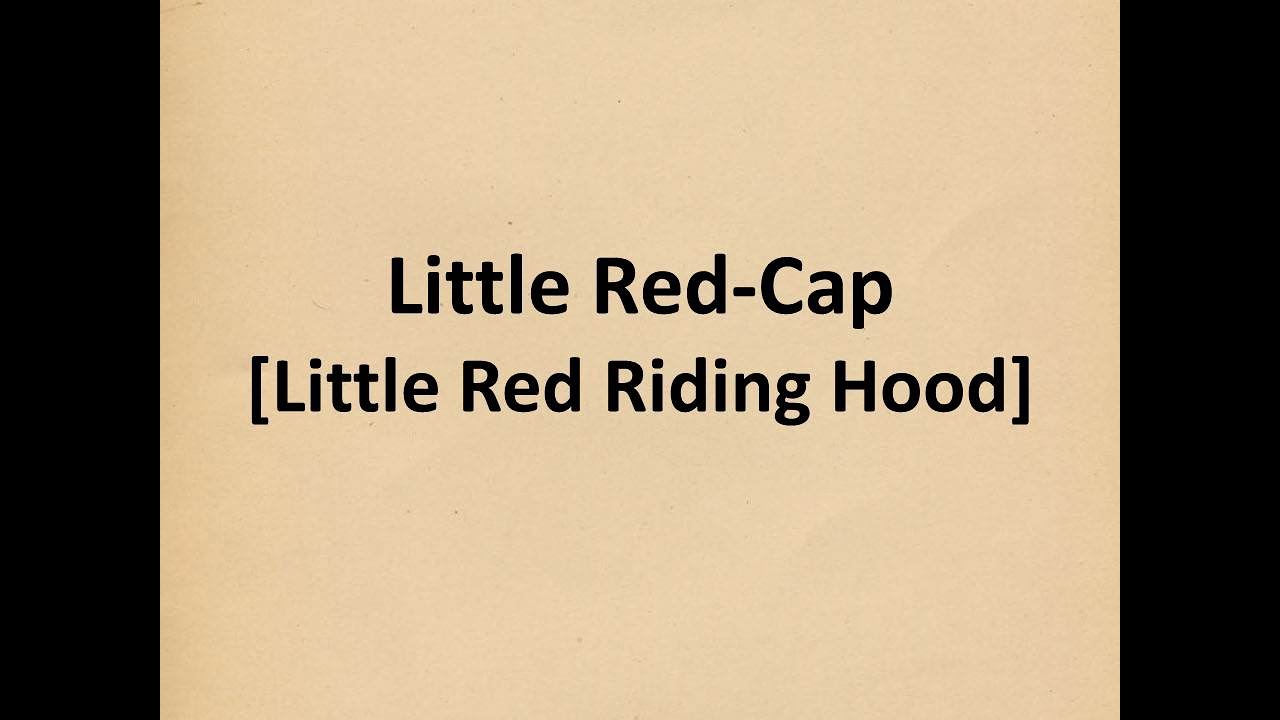Little Red-Cap - YouTube