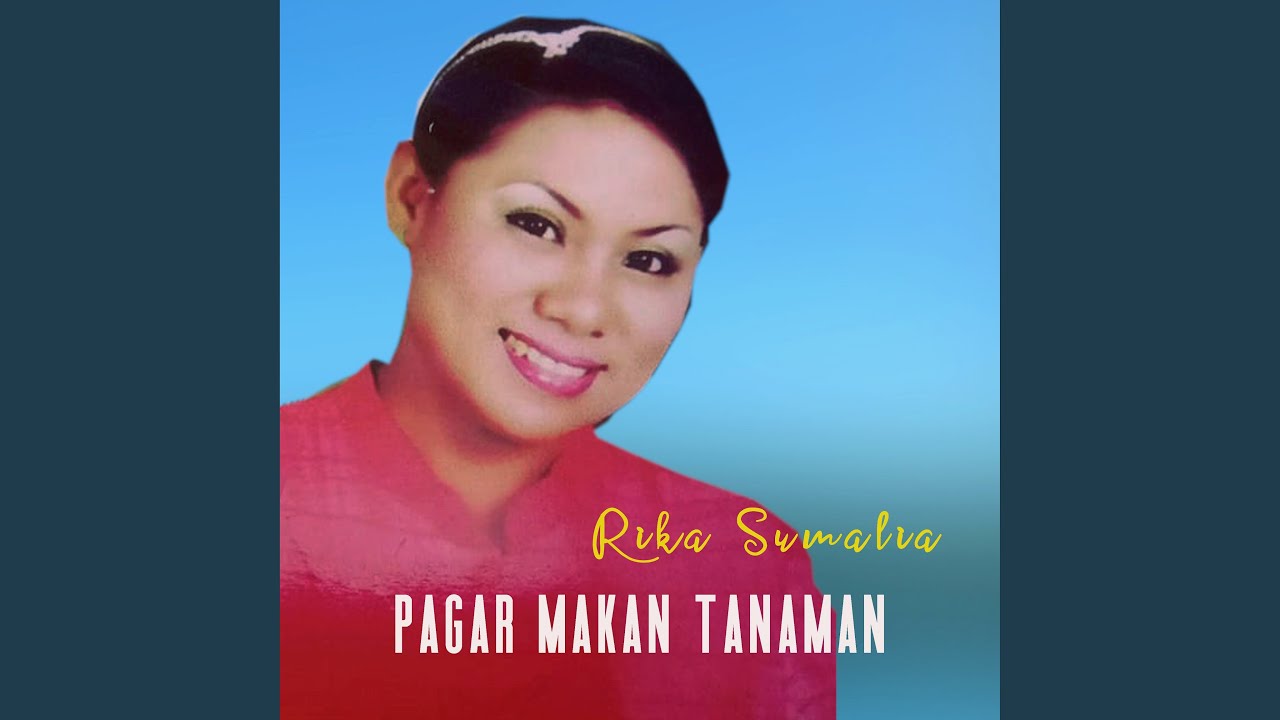 Rika Sumalia - Pagar Makan Tanaman Acordes - Chordify