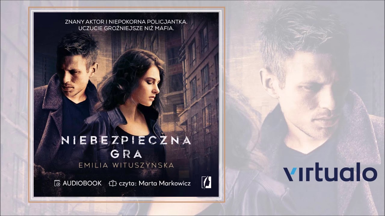 Emilia Wituszyńska "Niebezpieczna gra" audiobook. Czyta Marta Markowicz ...