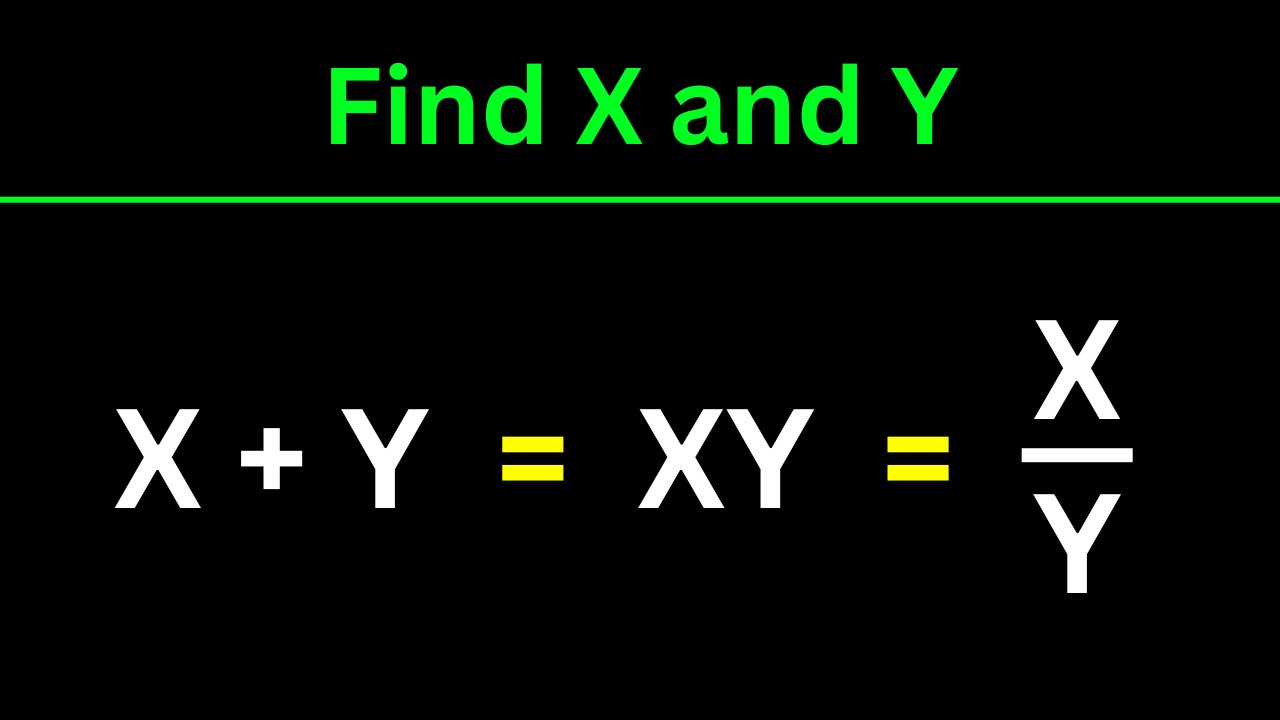 A Very Nice Algebra Problem | Can You Find the Values of X and Y - YouTube