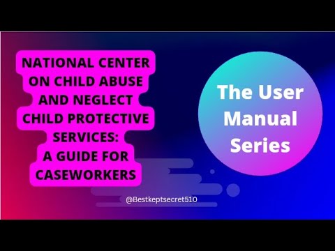 National Center on Child Abuse and Neglect Child Protective Services: A Guide for Caseworkers ...