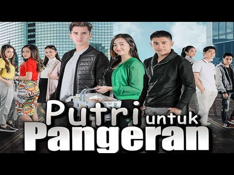 Putri untuk pangeran sabtu 25 juli 2020
