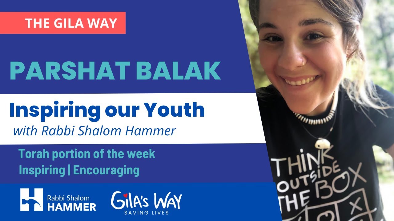 Parshat Balak - Inspiring our Youth | The Gila Way - YouTube