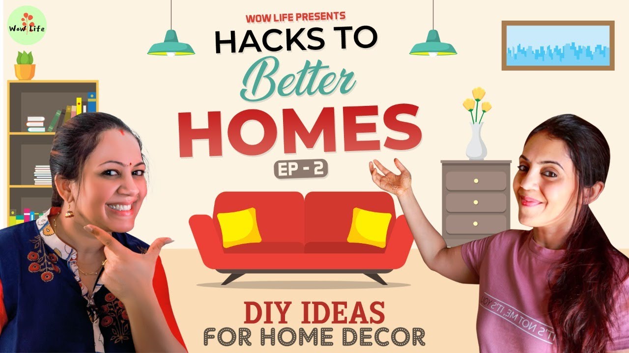 Wow Life Presents Hacks to Better Home | Episode 2 | DIY Ideas for Home ...