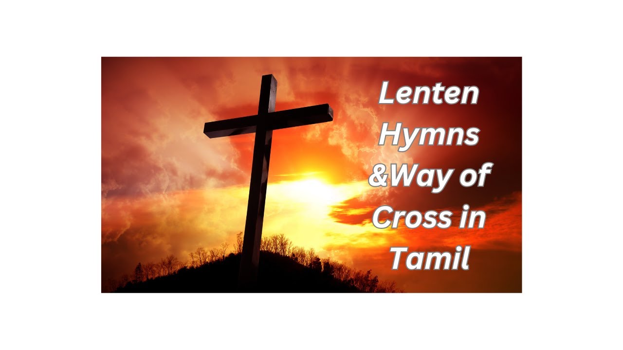 Lenten Hymns & The Way of the Cross – A Soulful Journey of Reflection ...