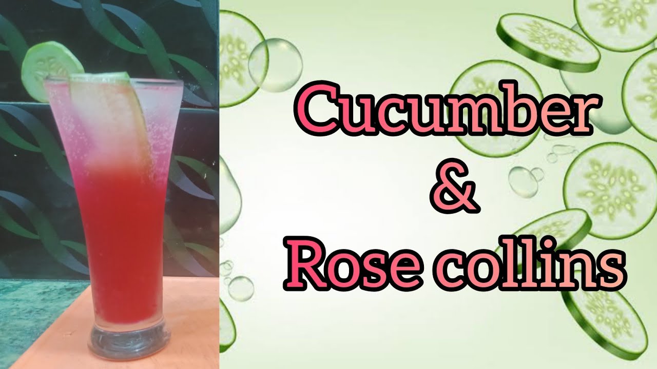 Cucumber & rose collins || How to make mocktail || Easy to make || The ...