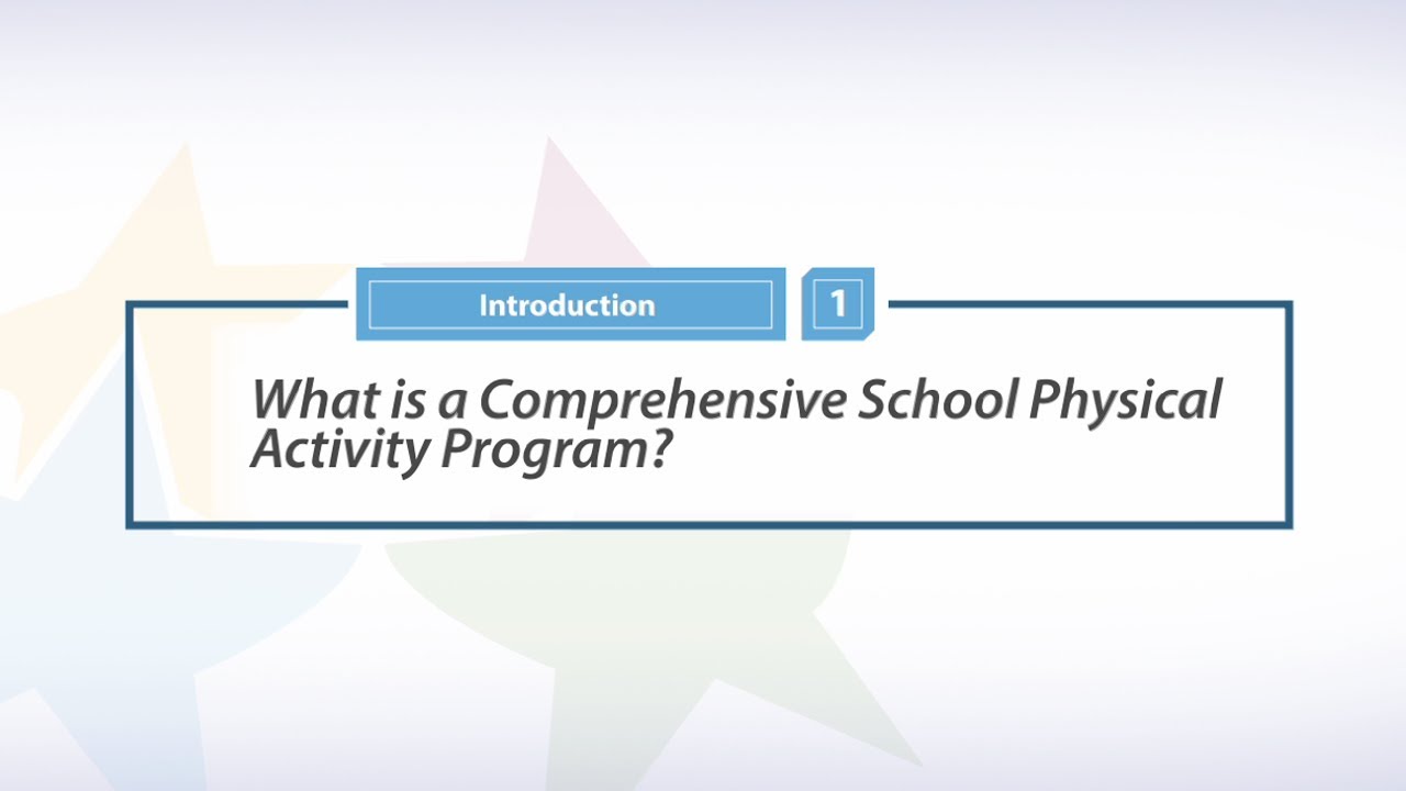 What is a Comprehensive School Physical Activity Program? - YouTube