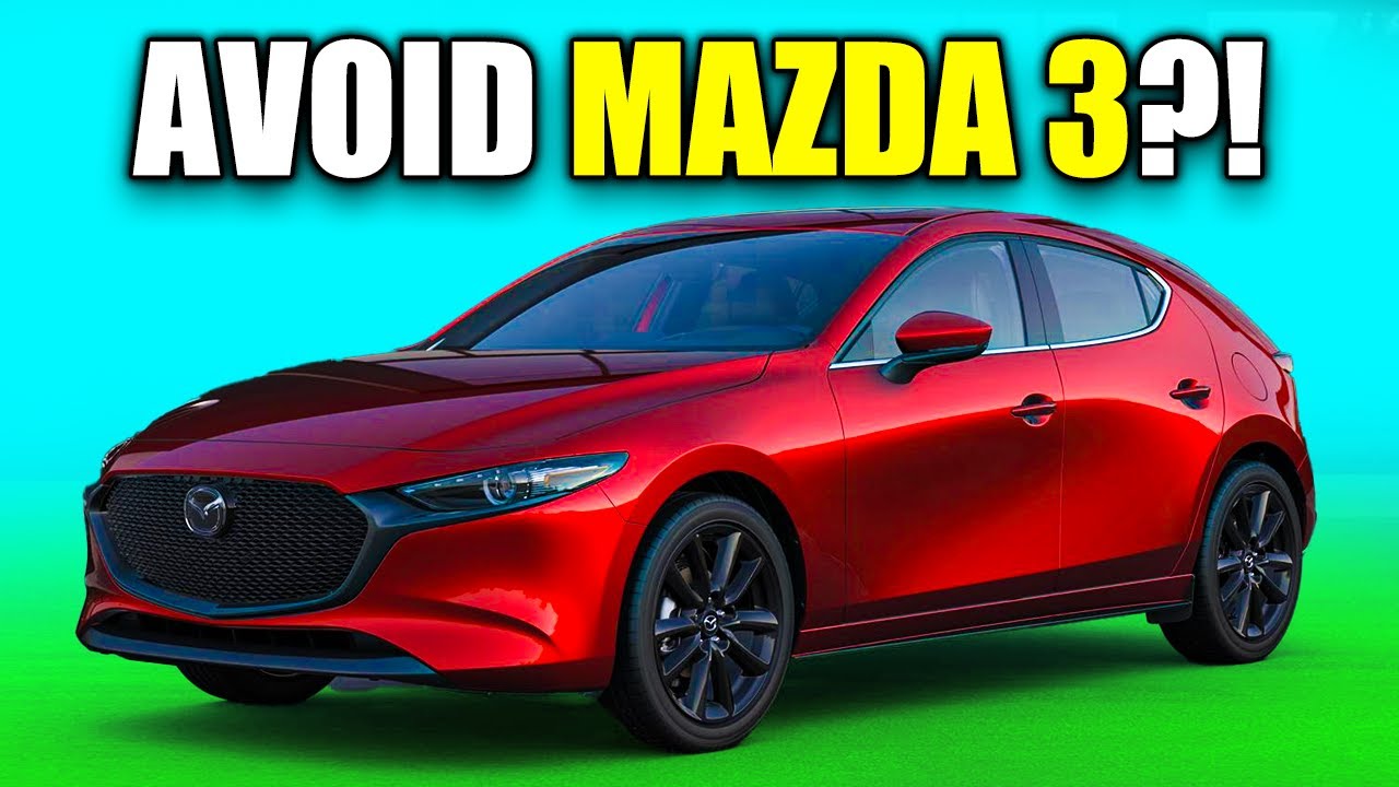 8 Problems With Mazda 3 You MUST Know! - YouTube
