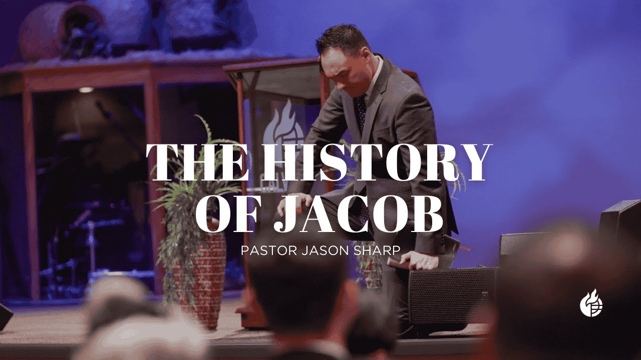 The History of Jacob || Pastor Jason Sharp - YouTube