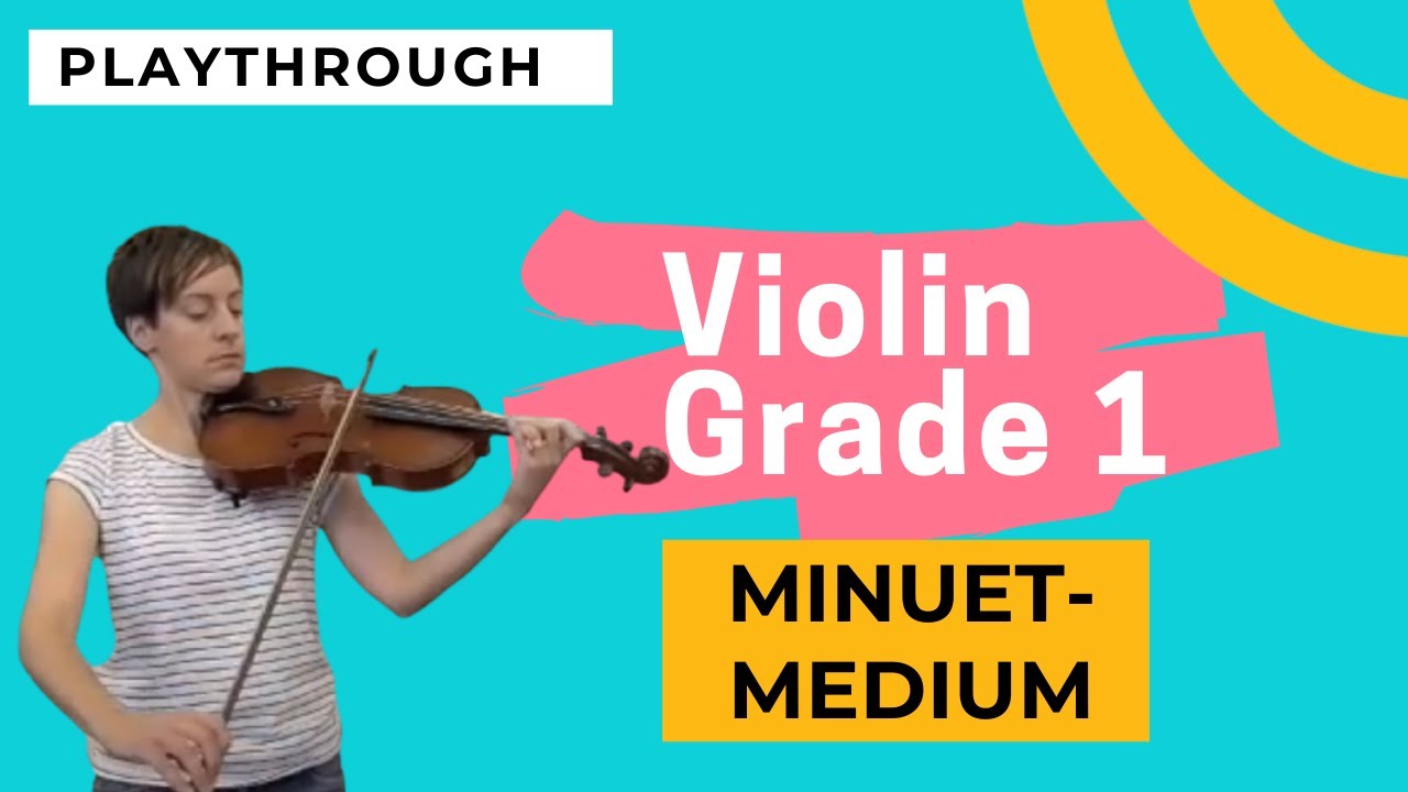 Violin Grade 1 Playthrough: Minuet - (Medium) - YouTube
