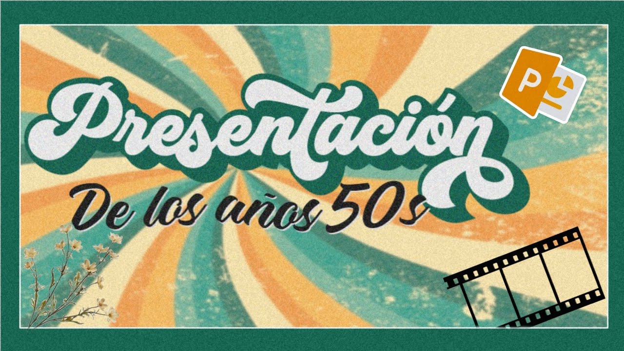 PRESENTACIÓN EN POWERPOINT DE LOS AÑOS 50s 🍂 - YouTube