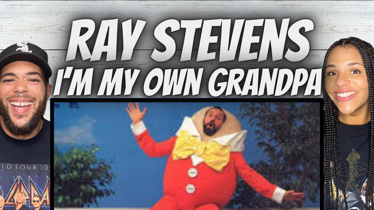 WELL | FIRST TIME HEARING Ray Stevens - I'm My Own Grandpa REACTION ...
