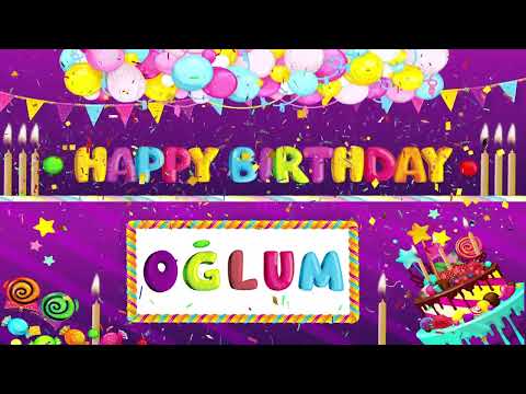 OĞLUM I Doğum Günü Şarkısı I Mutlu Yıllar Sana I Happy Birthday