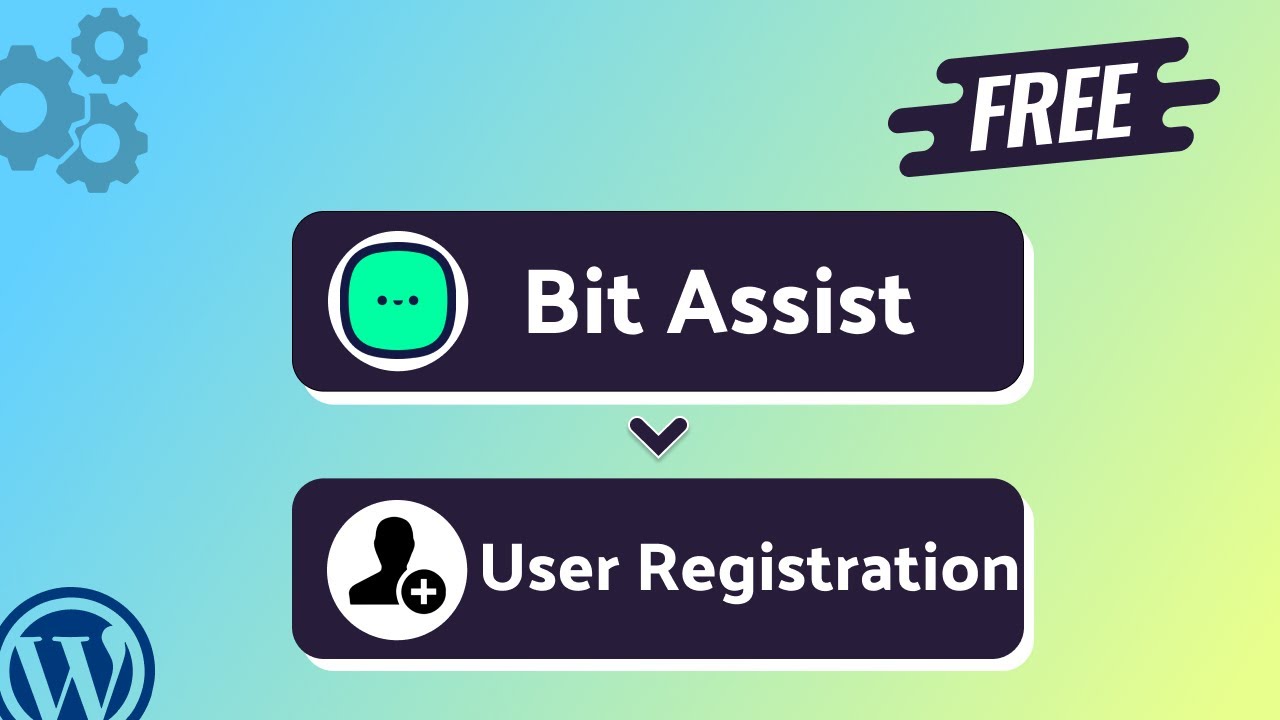 Free Integrating Bit Assist Form With User Registration Step By Step Tutorial Bit