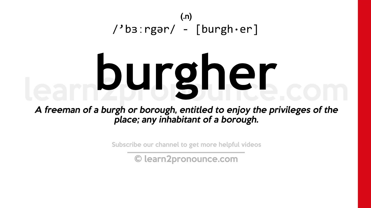 Pronunciation of Burgher | Definition of Burgher - YouTube