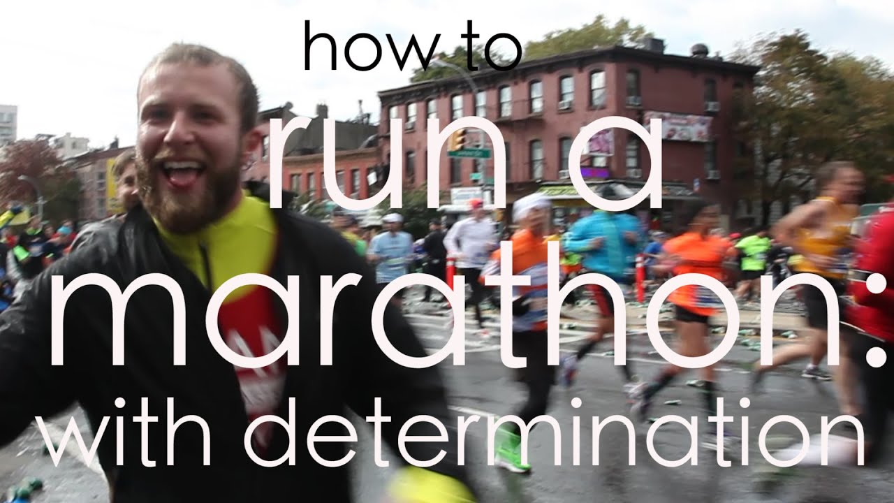 How to run a marathon: with determination - YouTube