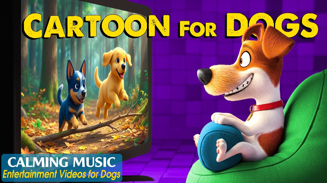 Dog Cartoon: Dog TV Entertainment with Relaxing Music for Dogs When ...