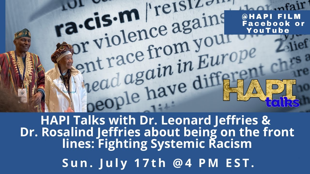 HAPI Talks with Dr. Leonard Jeffries & Dr. Rosalind Jeffries about ...