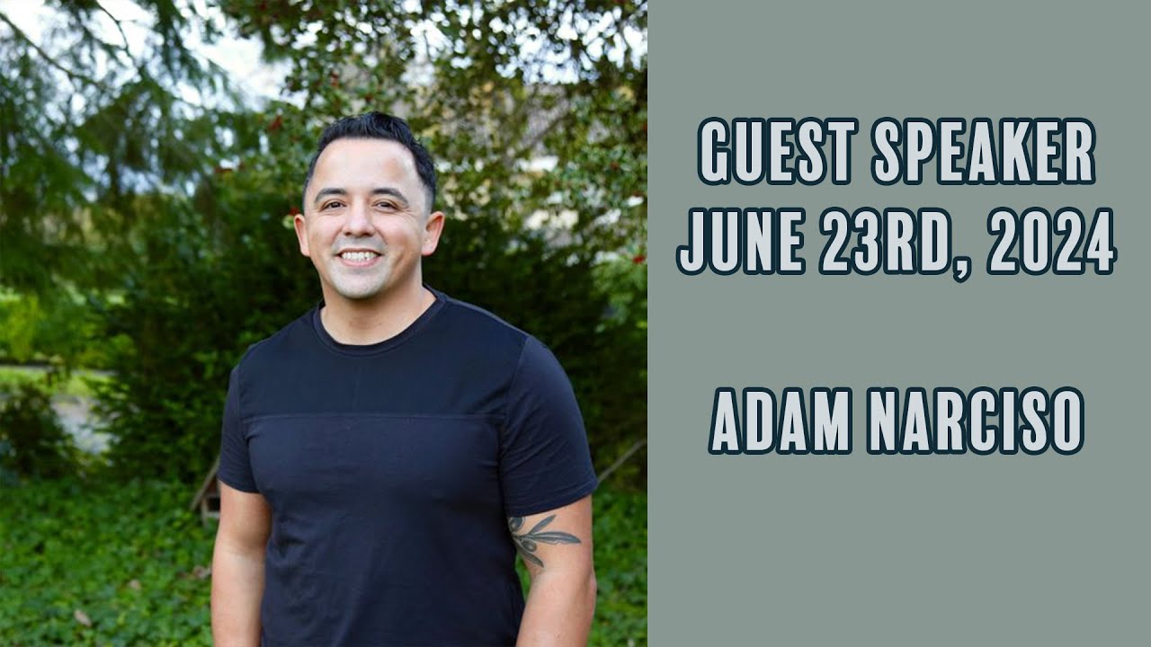 Sunday Service - 6-23-24 - Guest Speaker - Adam Narciso - YouTube
