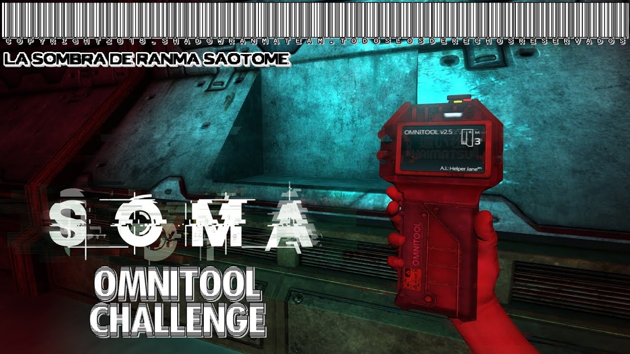 SOMA (THE OMNITOOL CHALLENGE) Let's Play by La Sombra de Ranma 2018 ...