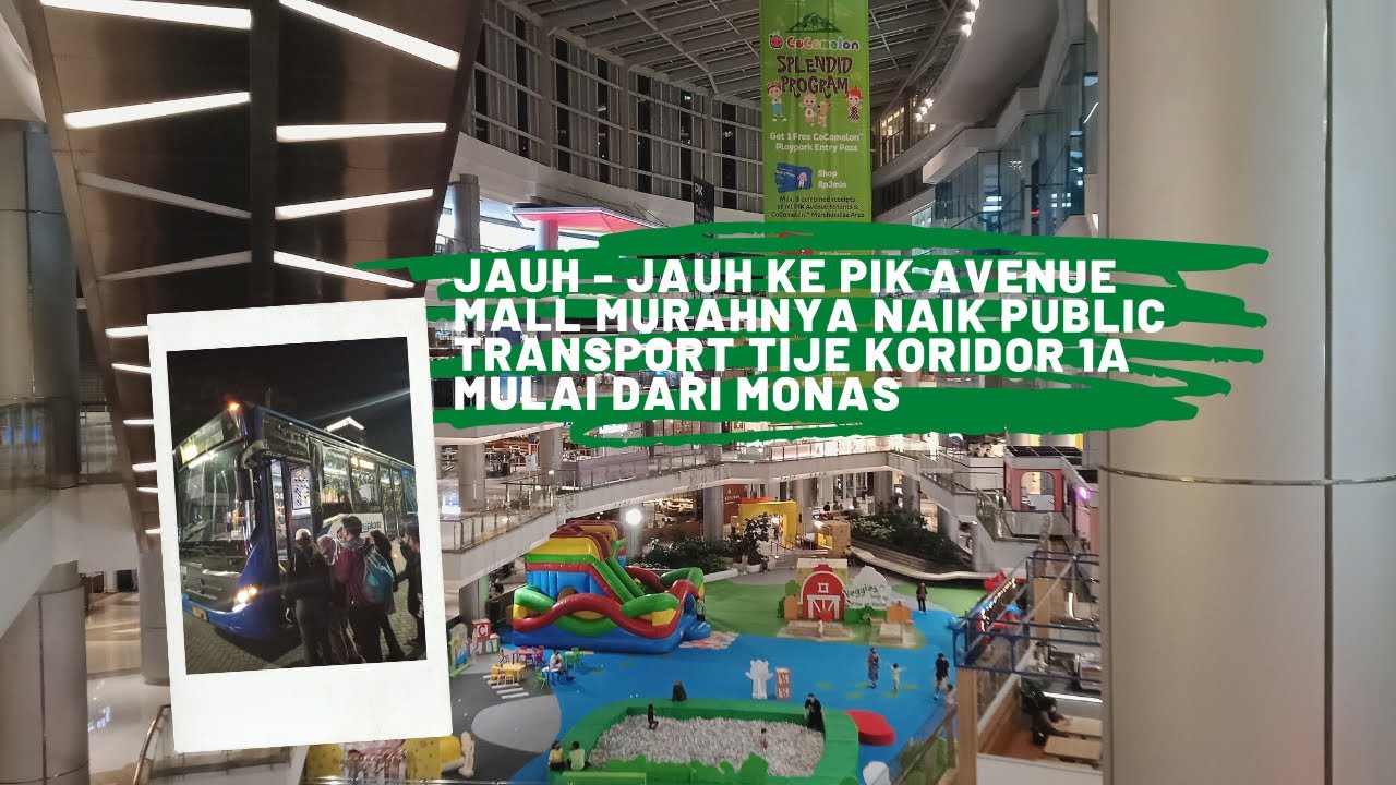 Jalan - Jalan ke PIK Avenue Mall Naik TransJakarta Koridor 1A Mulai ...