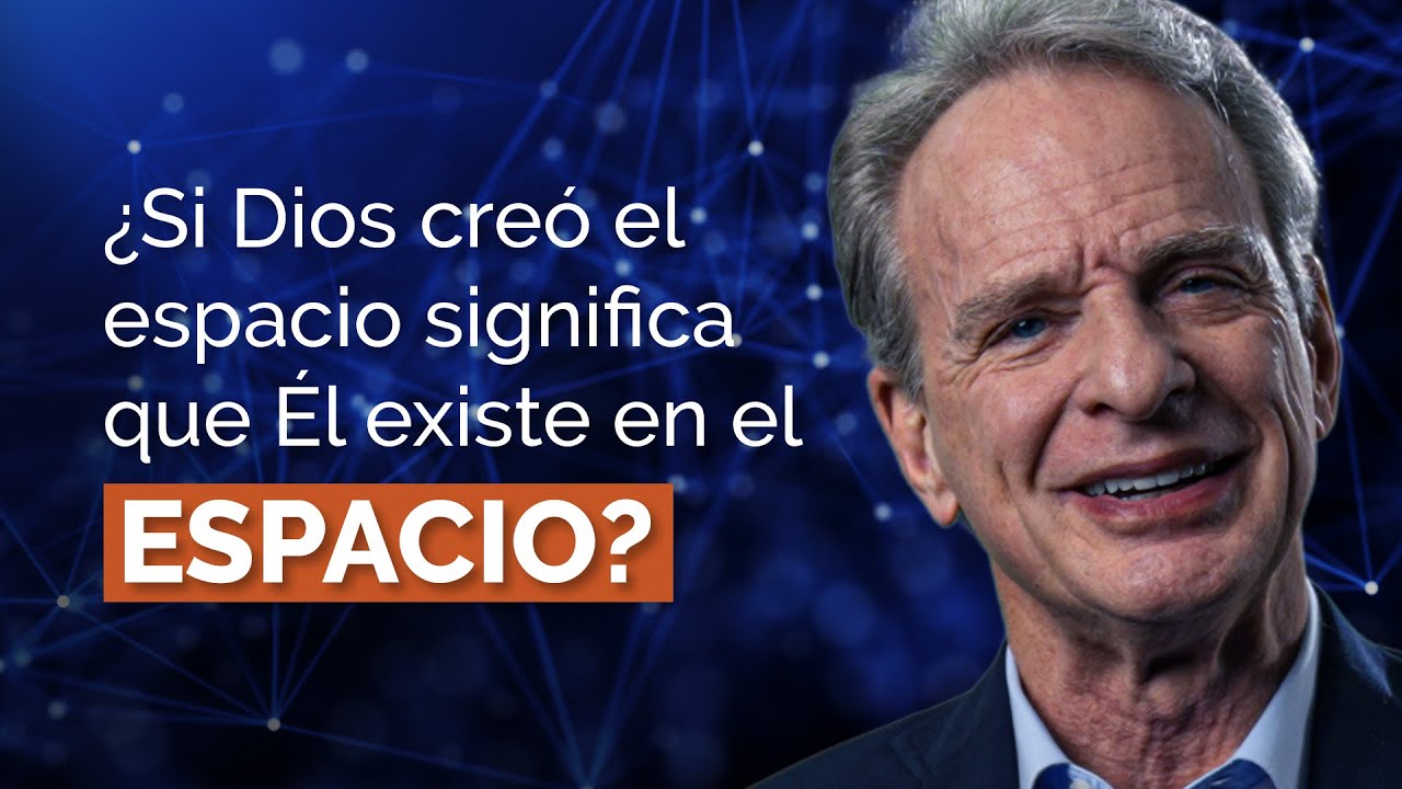 ¿Si Dios creó el espacio significa que Él existe en el espacio? | Dr ...