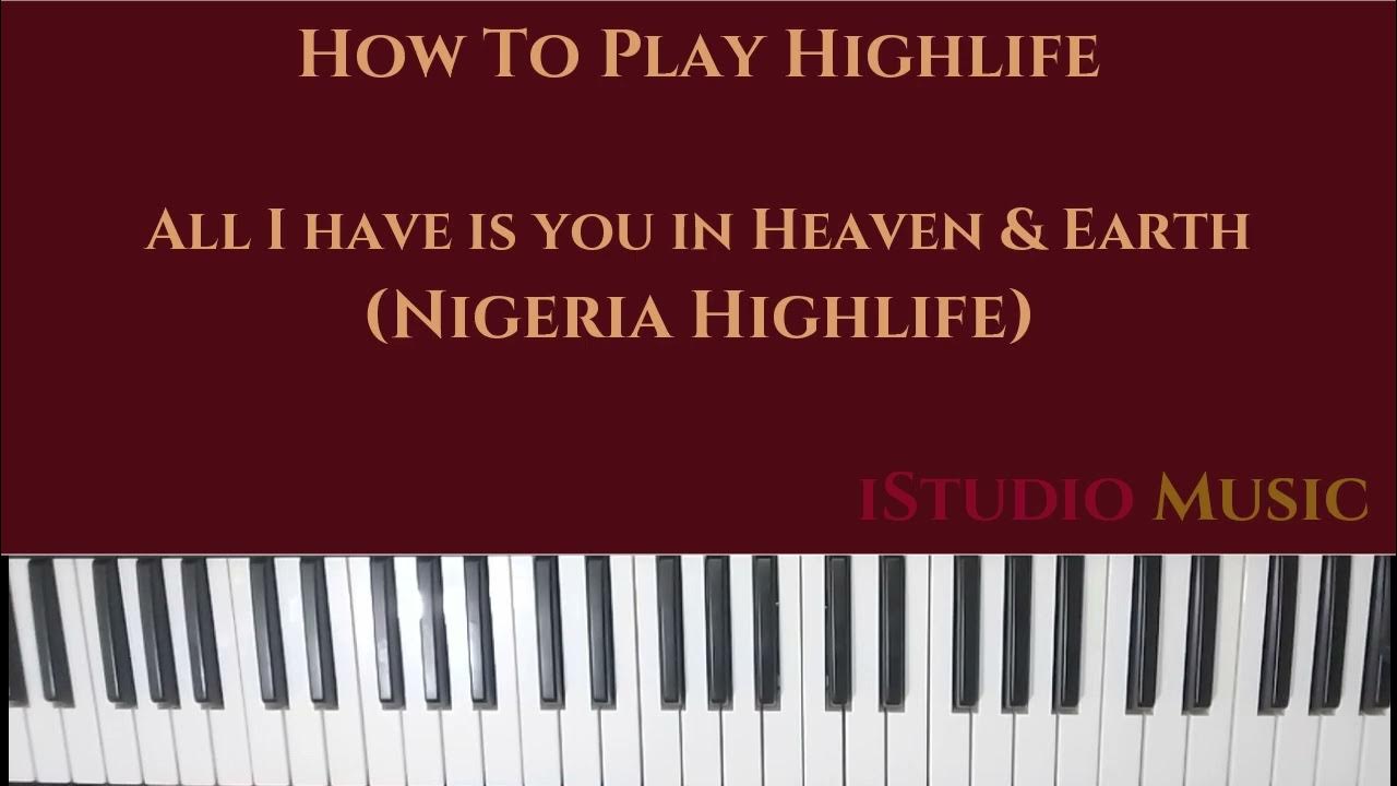 All We Have is You - Nigeria Gospel Highlife Piano Tutorial - YouTube
