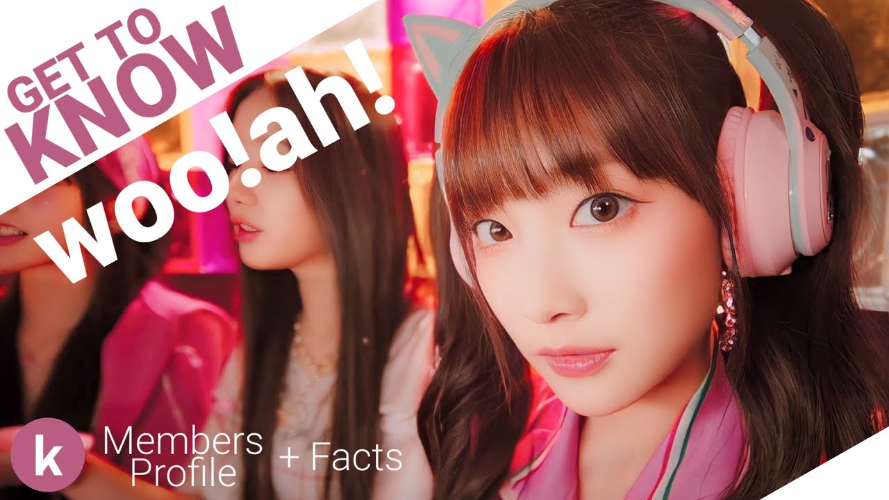 woo!ah! (우아) Members Profile + Facts (Birth Names, Positions etc ...