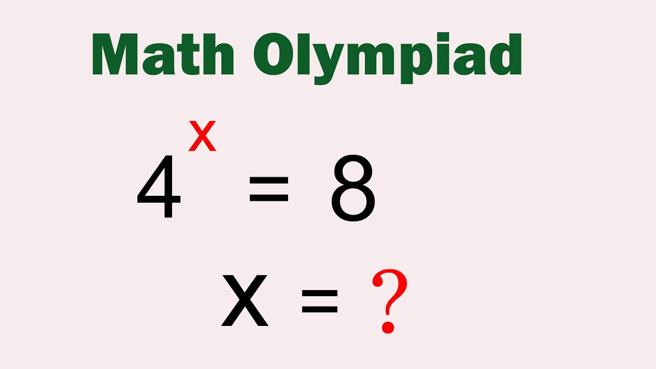 Math Olympiad Problem | A Beautiful Exponential Problem | Solved by 2 Methods - YouTube