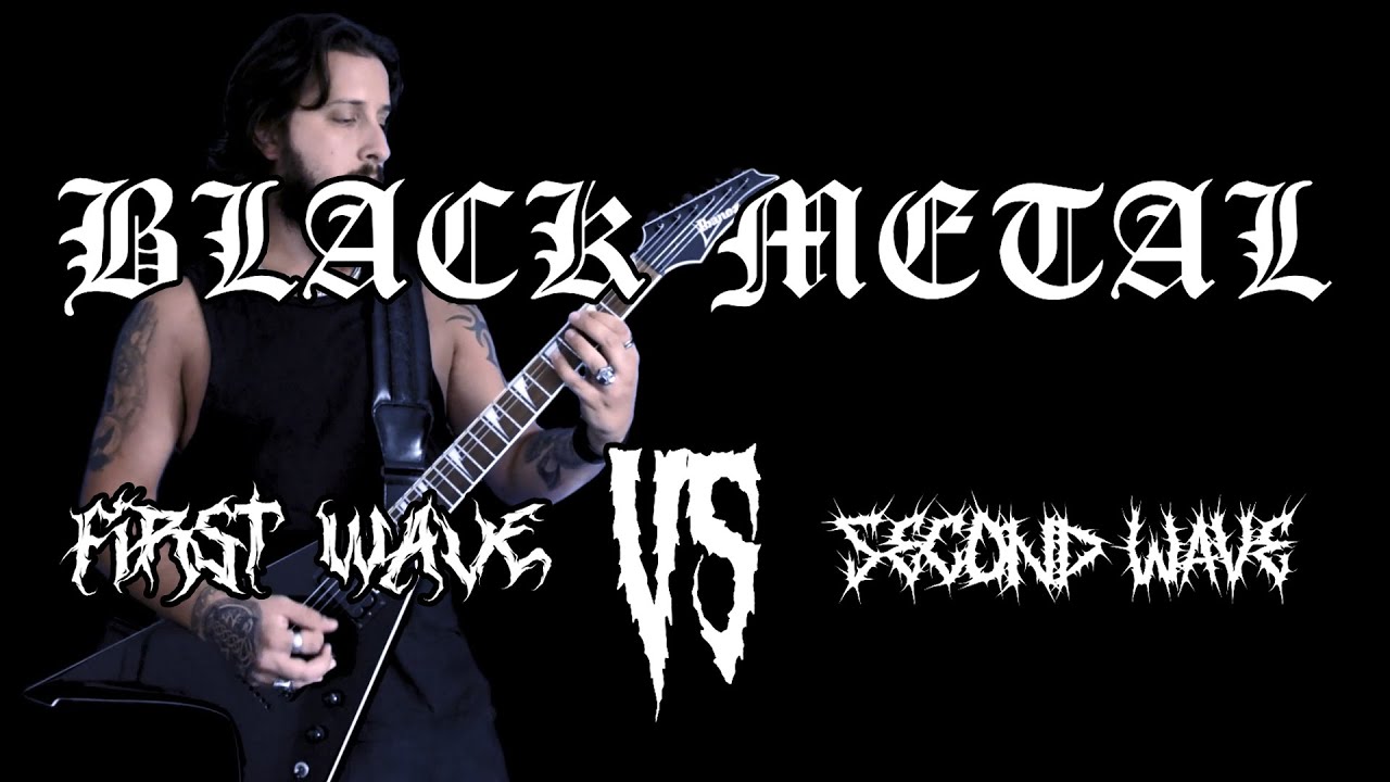 BLACK METAL: first wave VS second wave - YouTube