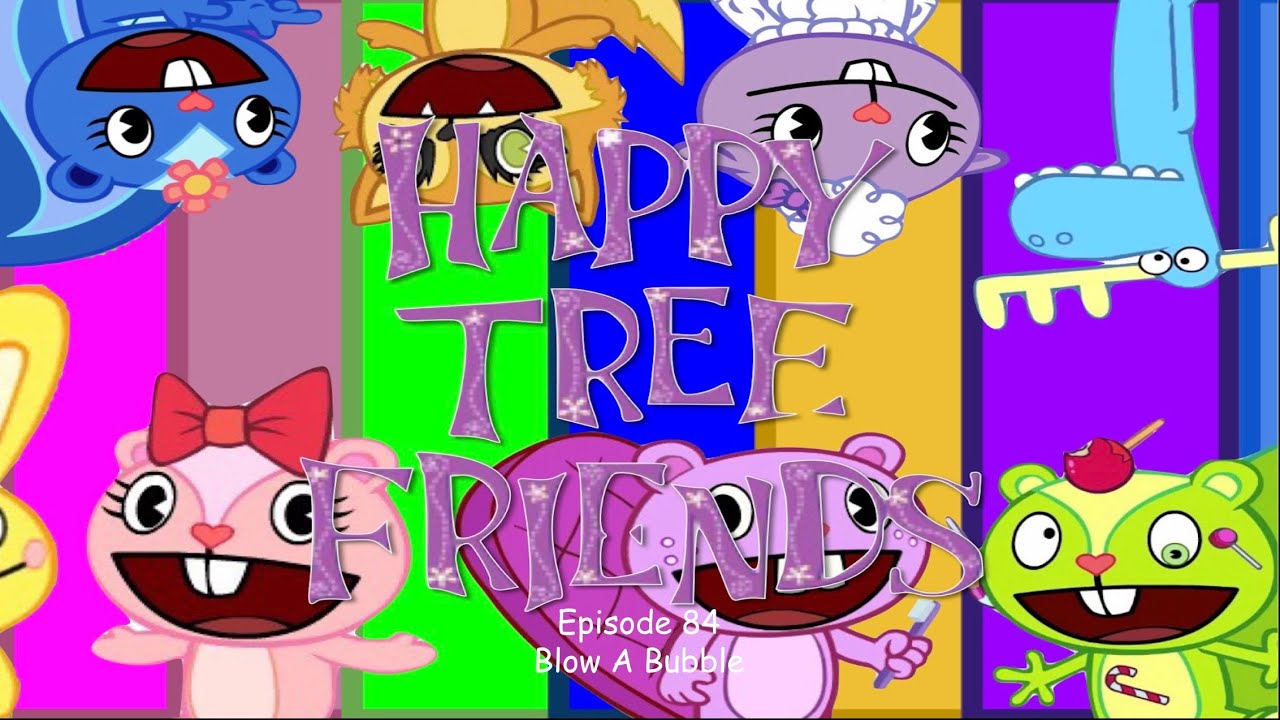 Happy Tree Friends | Blow A Bubble (Ep84) - YouTube