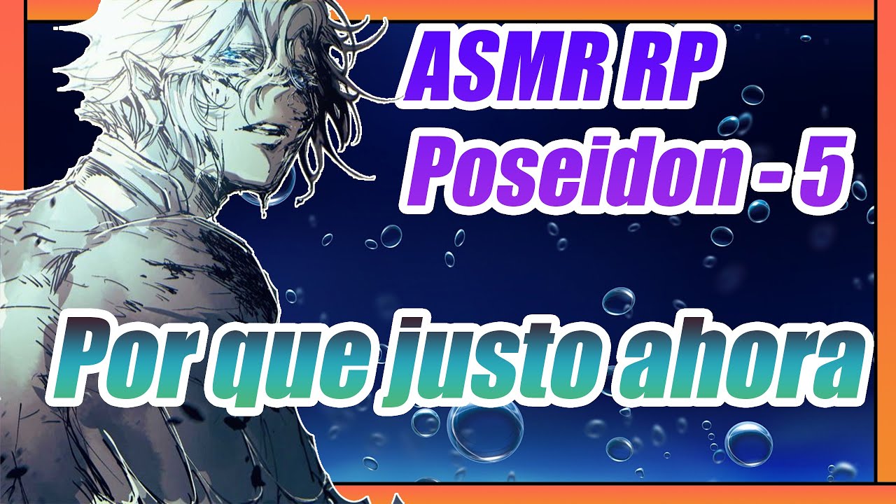 Poseidón Llora por ti 🌊 ️🔱 Gracias por hacerme tan feliz …. // ASMR Rp ...
