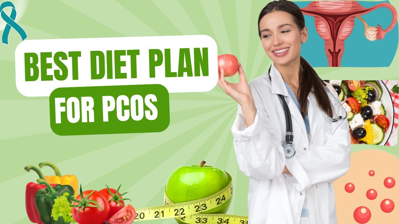 Best Diet Plan for PCOS | Expert Nutrition Tips to Manage PCOS ...