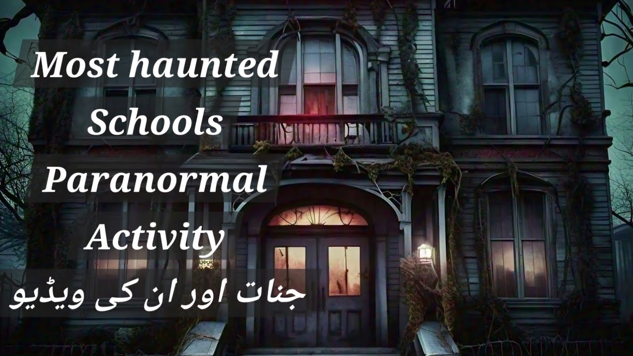 School Spirits Most haunted School | paranormal activity caught on ...
