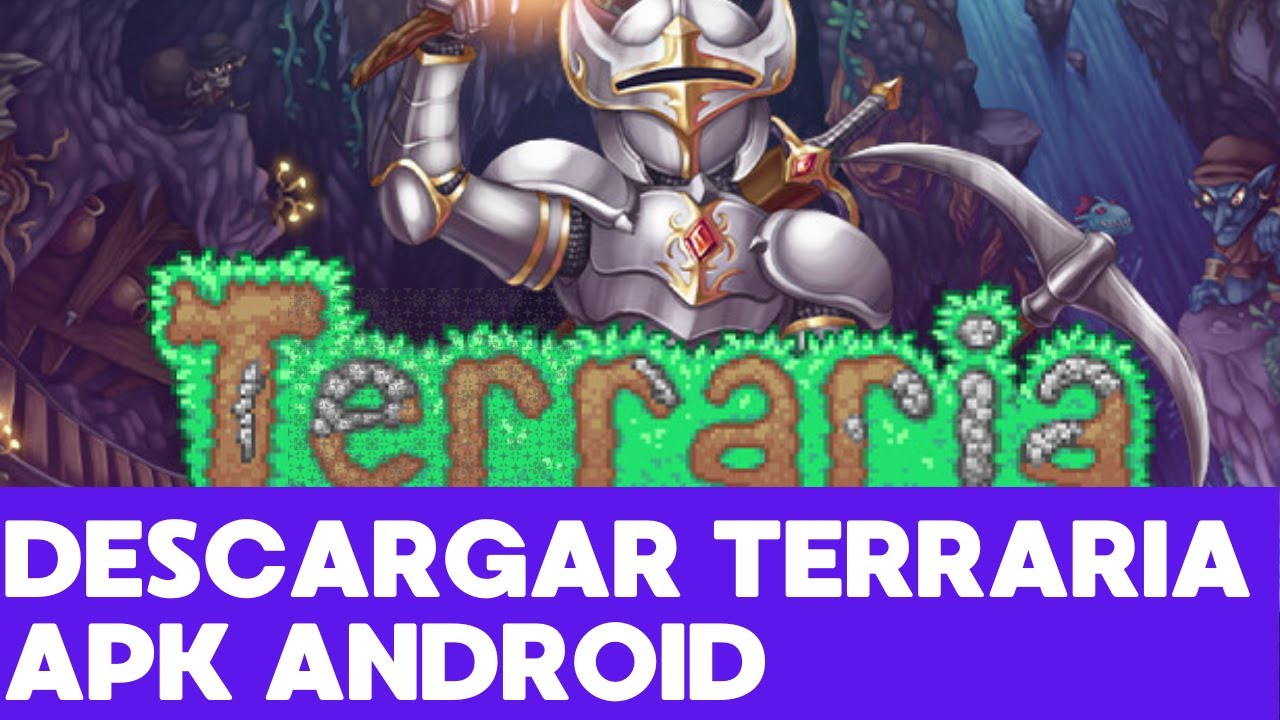 DESCARGAR TERRARIA APK ANDROID ULTIMA VERSION - YouTube
