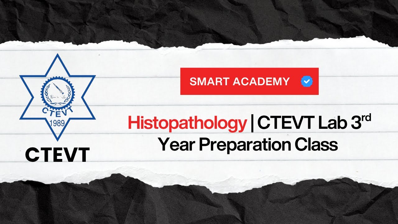 Histopathology | CTEVT Lab 3rd Year Tuition Class | Smart Academy ...