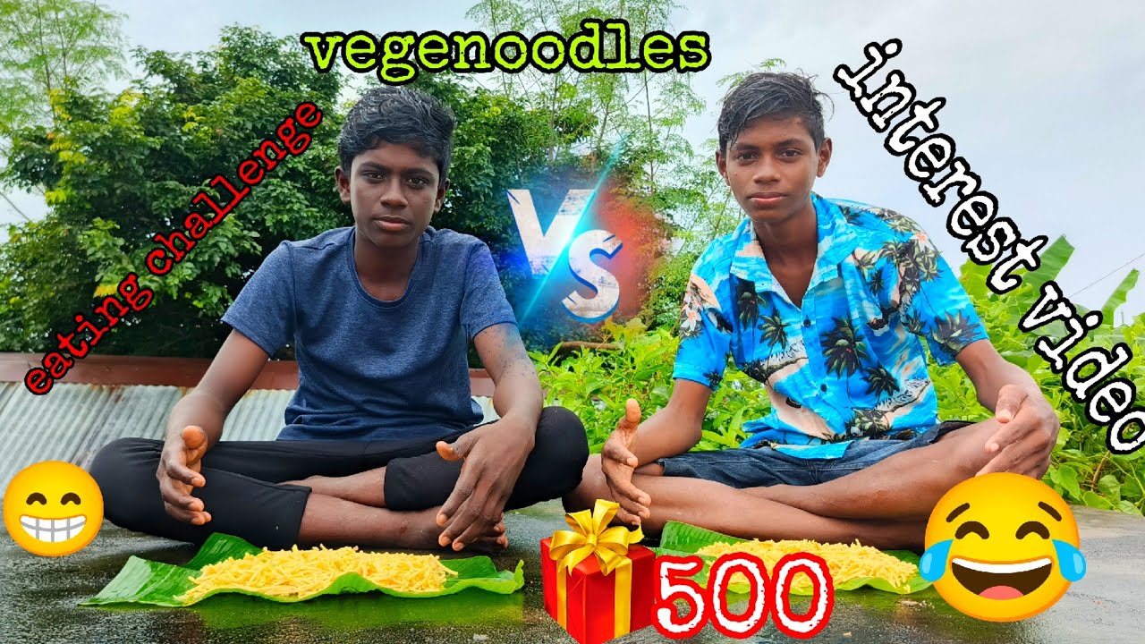 vegenoodles 😋 eating challenge video comedy video🎁🎁௹500 tamil - YouTube