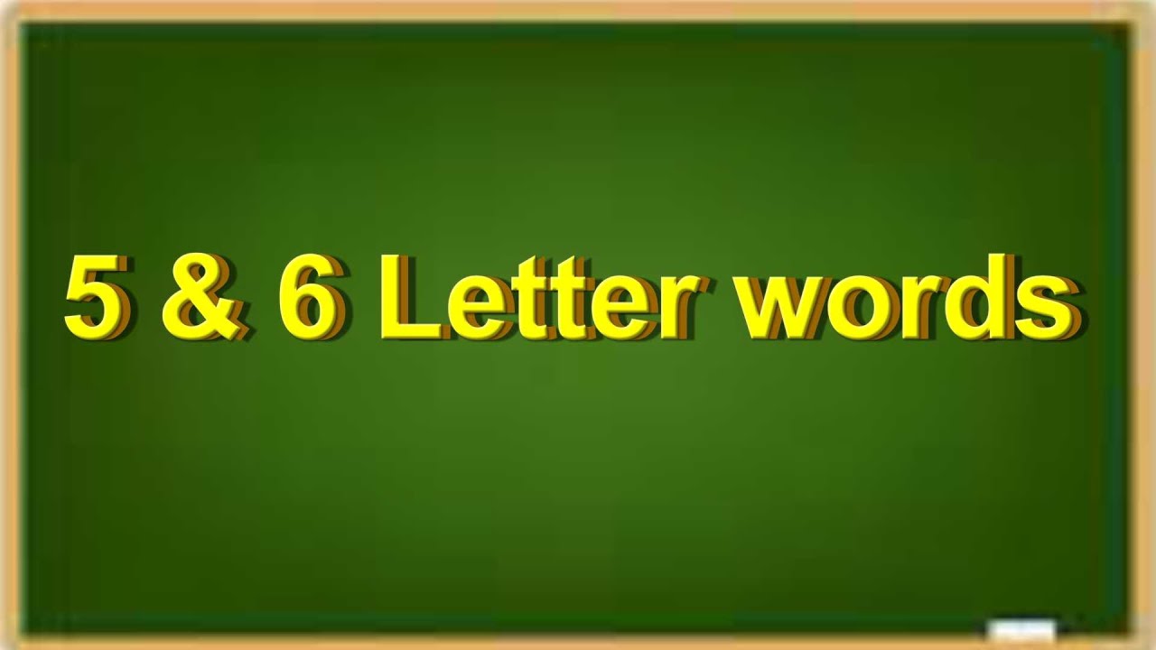 Five Six Letter Words For Children Six Letter Phonics Words YouTube five-six-letter-words-for-children-six-letter-phonics-words-youtube